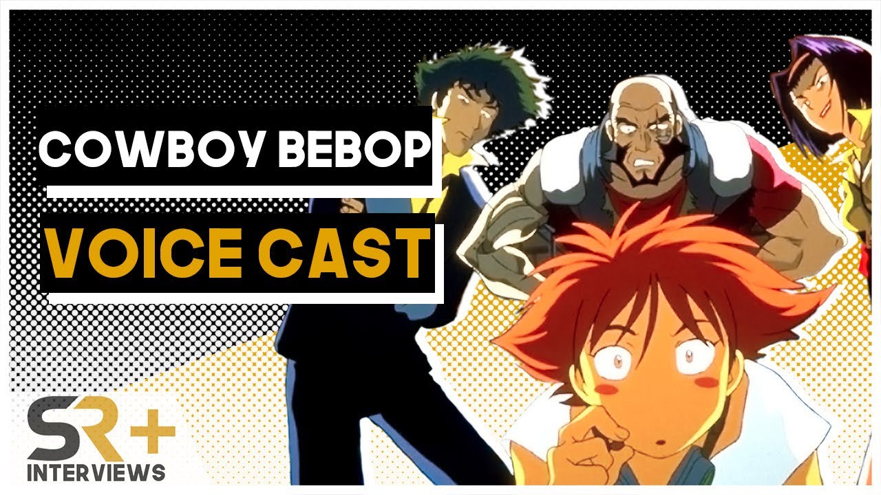 Cowboy Bebop Voice Cast Interview - YouTube