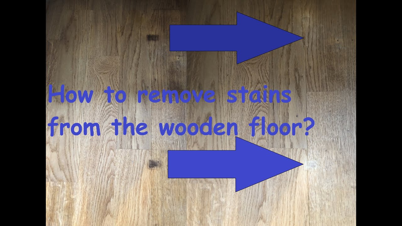 How to remove stains/marks from the wooden floor - YouTube