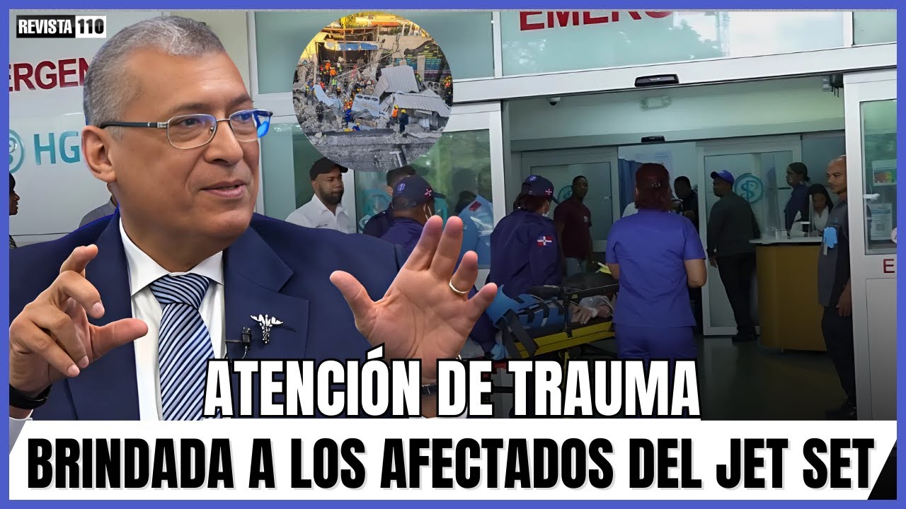 Marcelo Puello analiza atención de trauma brindada a los afectados del ...