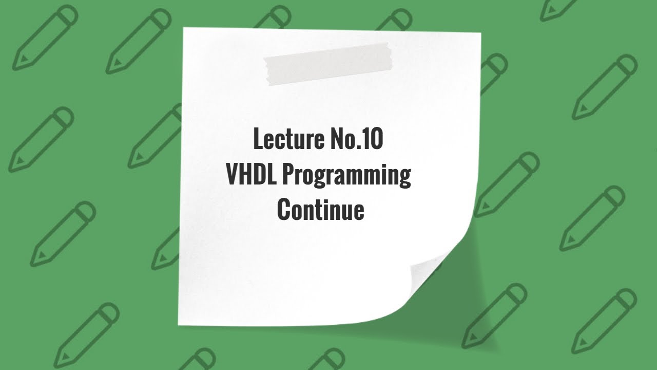 Lecture 10 Vhdl Programming Continue Youtube