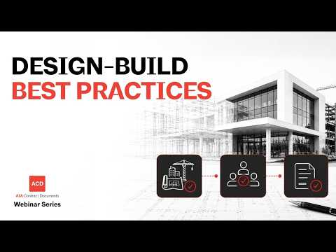 Webinar: Design-Build Best Practices: What Every Project Team Should Know