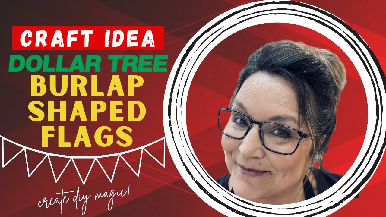 WAIT until you see what we ADD to these Dollar Tree burlap flags - YouTube