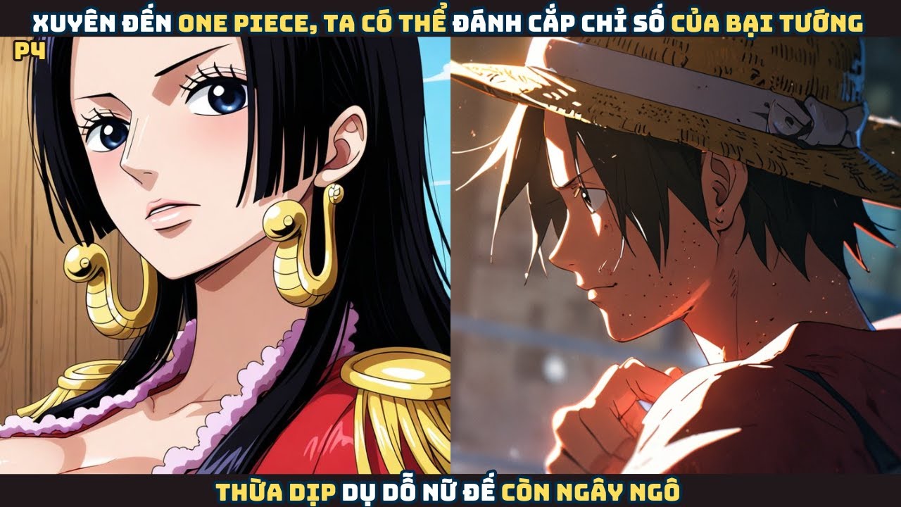 Xuyên đến One piece, ta có thể đánh cắp chỉ số của bại tướng, thừa dịp ...