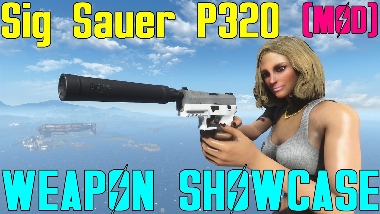 Fallout 4: Weapon Showcases: Sig Sauer P320 (Mod) - YouTube