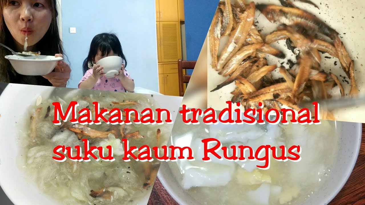 SABAH:Part 1-Salah 1 Makanan Tradisi RUNGUS-KINOHUT SANGUP Makanan ...