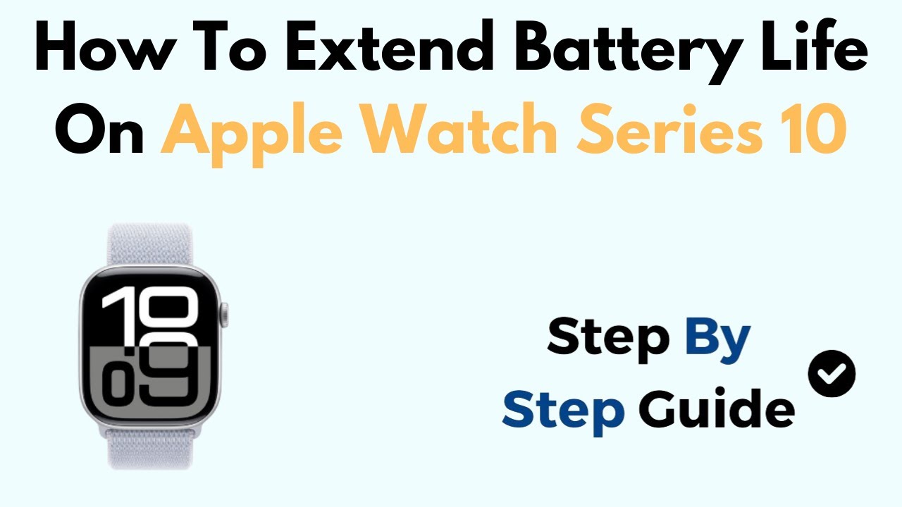How To Extend Battery Life On Apple Watch Series 10 - YouTube