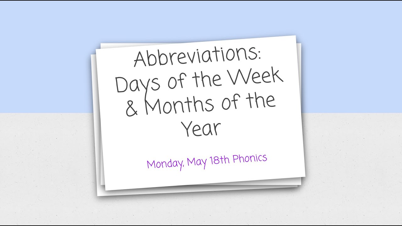 Abbreviations: Days of the Week & Months of the Year - YouTube