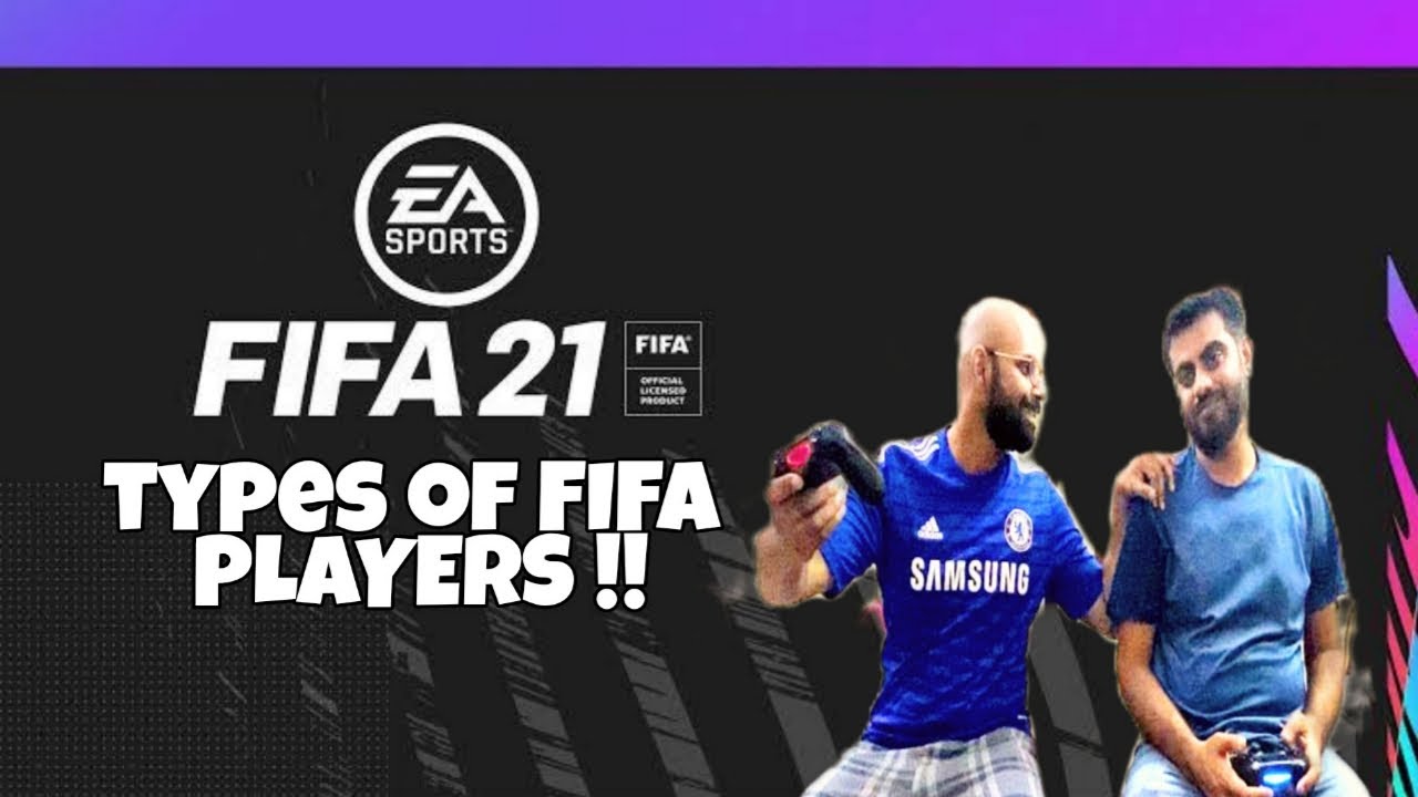 Types of FIFA Players Ft. Gaurav - YouTube