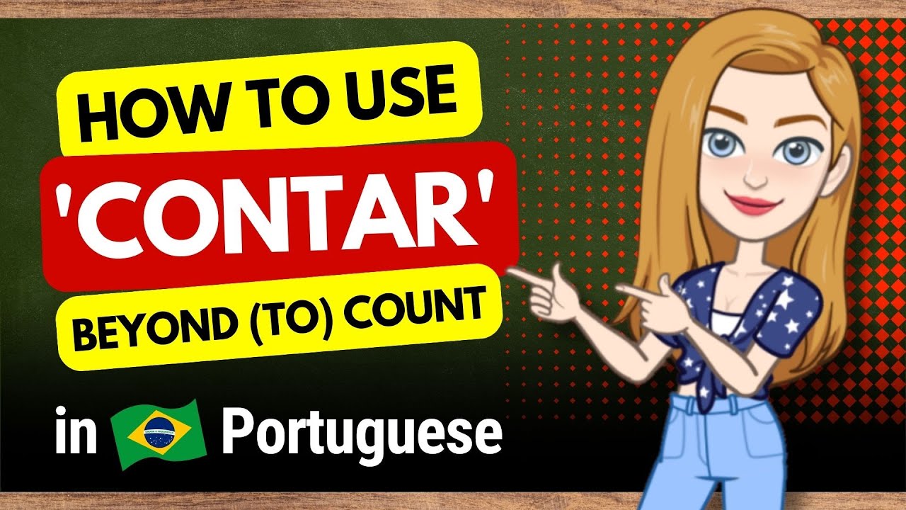BOOST Your VOCAB Mastering the Verb 'CONTAR' in Brazilian Portuguese ...