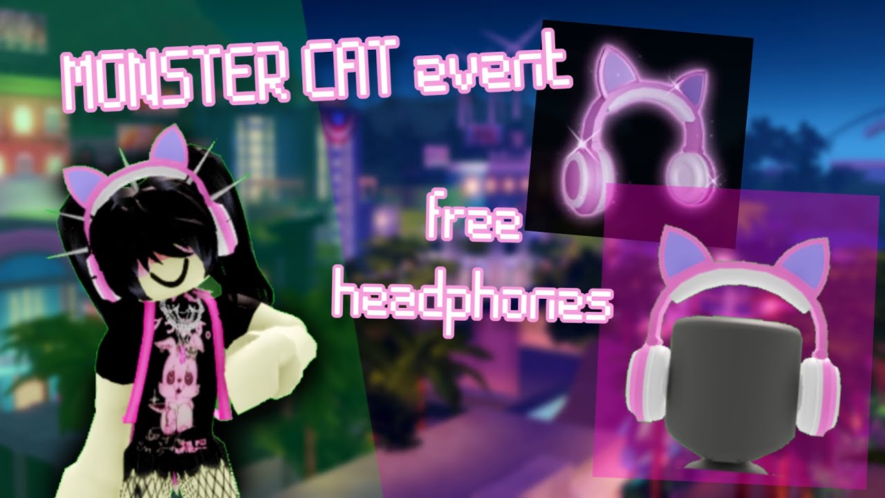 free headphones! | MONSTERCAT royale high event 2021 | roblox - YouTube