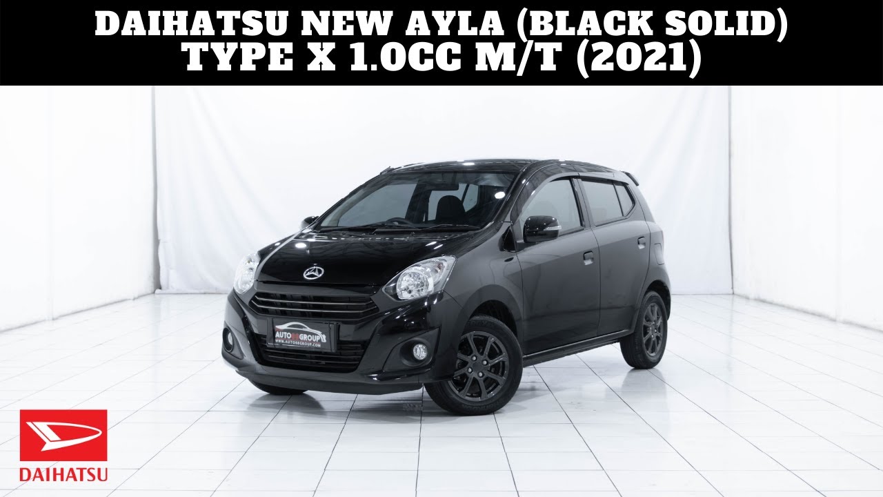 DAIHATSU NEW AYLA (BLACK SOLID) TYPE X 1.0CC M/T (2021) - YouTube