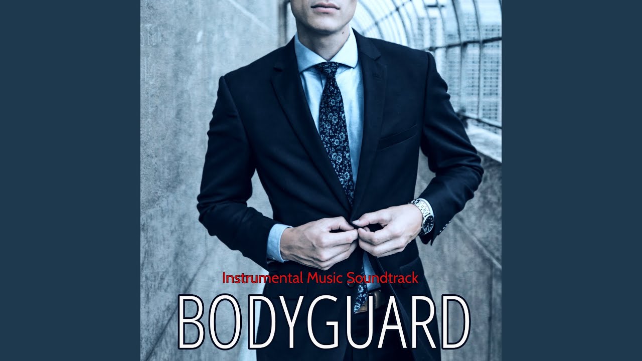 Bodyguard - YouTube