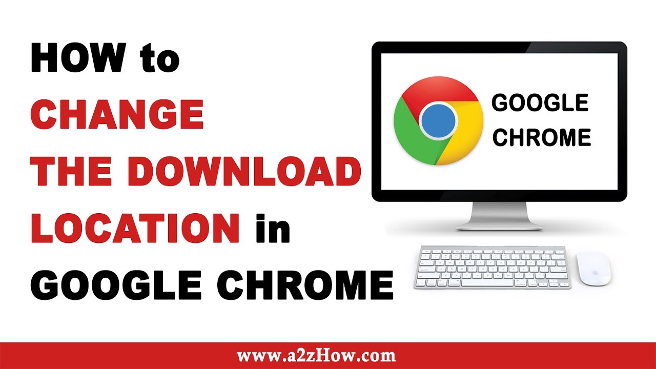 How to Change the Download Location in Google Chrome - YouTube