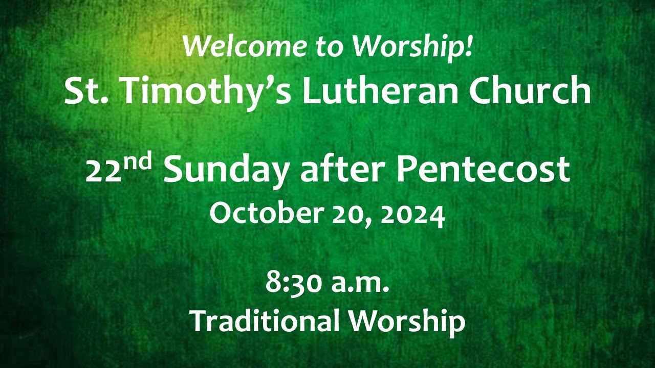 22nd Sunday after Pentecost - October 20, 2024 - YouTube