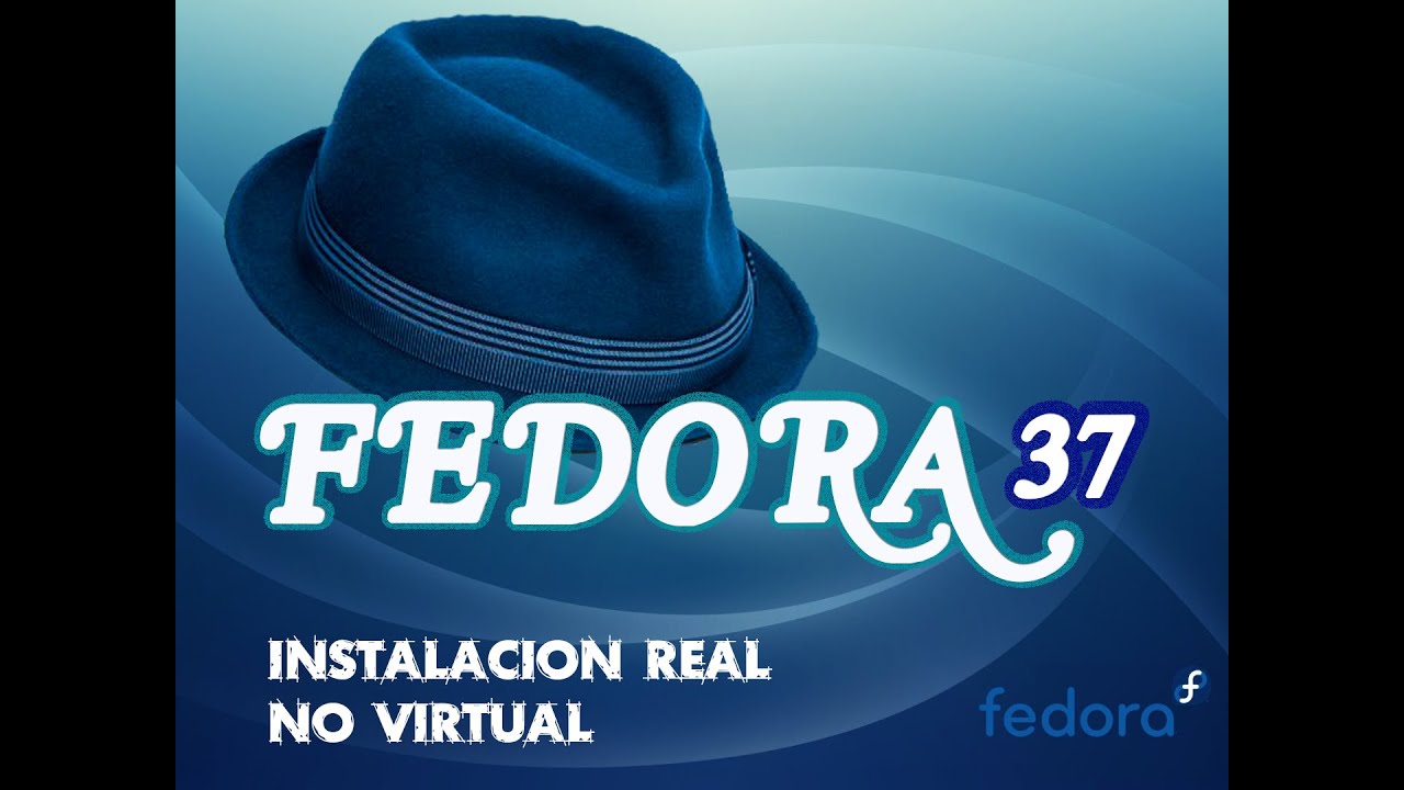 Fedora - Instalación Real (No Virtual) - YouTube