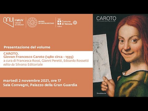 Presentazione del volume "Caroto. Giovan Francesco Caroto (1480 circa ...