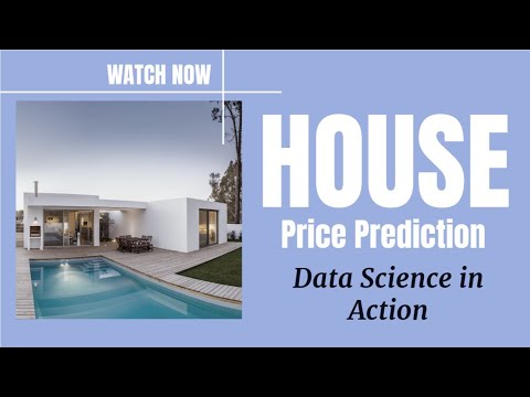 Predicting House Prices with Data Science: A Practical Guide - YouTube