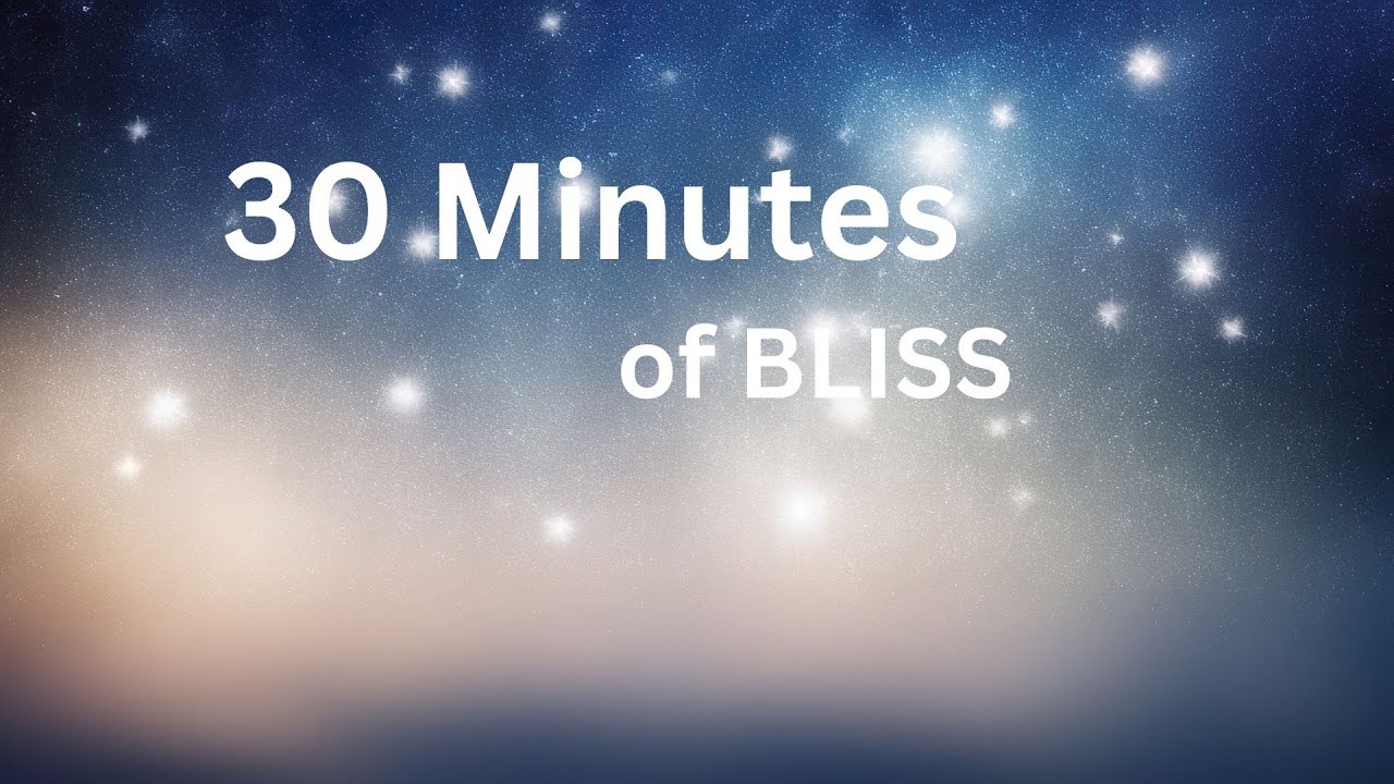 30 MINUTES of Pure BLISS | QUIET Your Overthinking Mind | Silence the ...