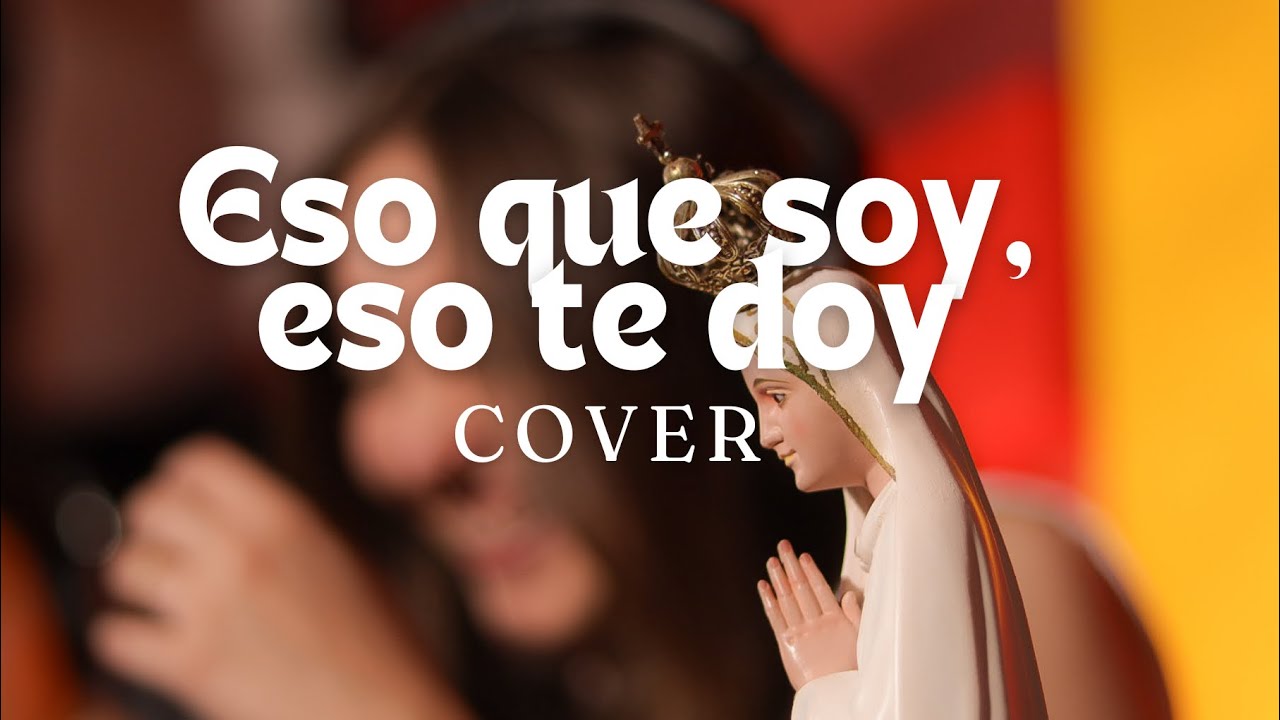 Eso que soy eso te doy - Cover, María Gabriela Moniz - YouTube