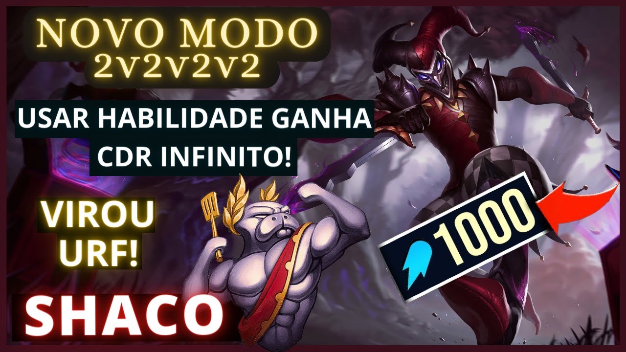 MODO 2v2v2v2 SHACO FULL AP I CDR INFINITO I QUANTO MAIS HABILIDADES EU ...