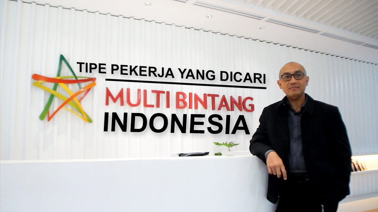 Tipe Pekerja yang dicari PT Multi Bintang Indonesia Tbk - YouTube
