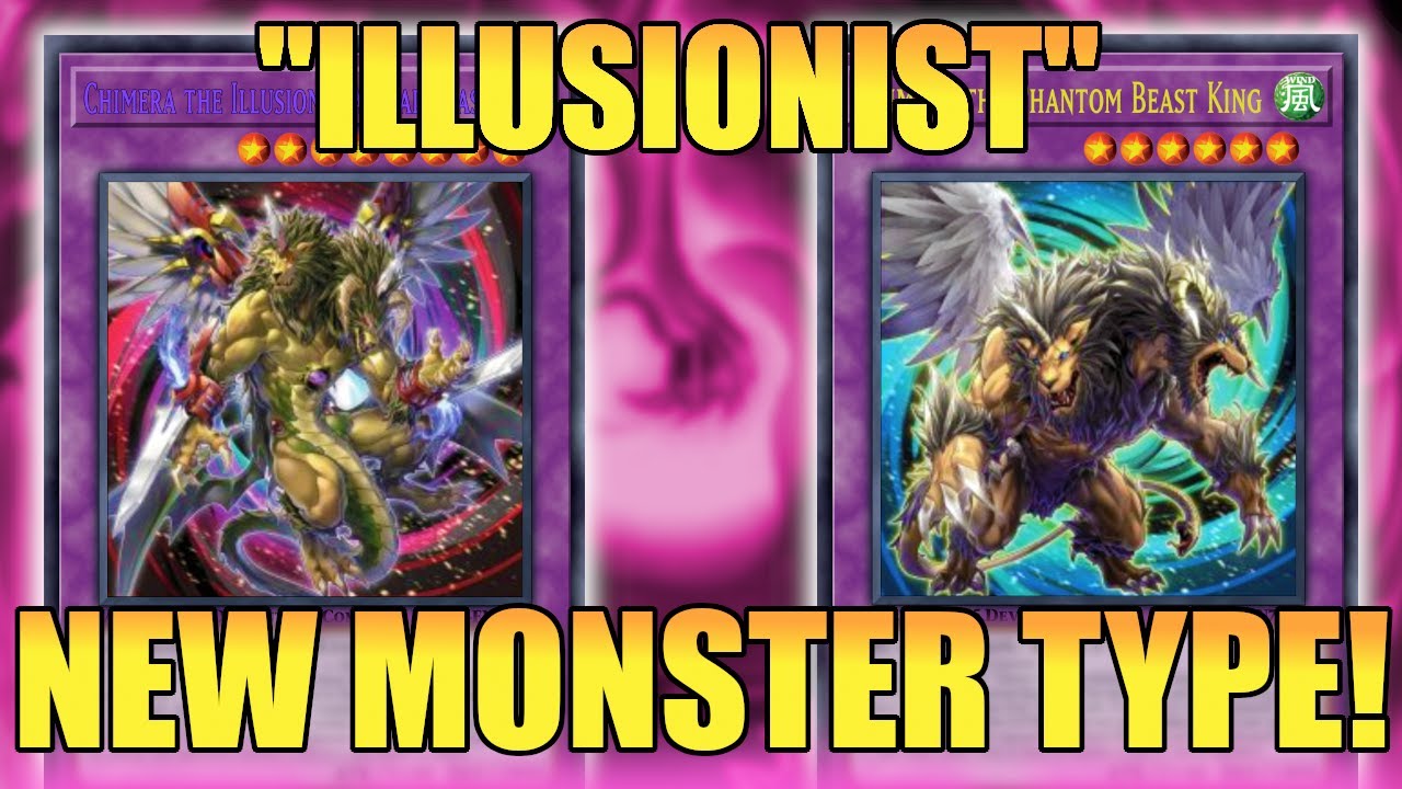NEW CHIMERA REWORK! NEW ILLUSIONIST MONSTER TYPE! Yu-Gi-Oh! - YouTube