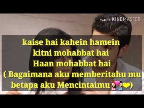 Arjun & arohi song | kitni mohhabbat hai | Lyrics And Indonesia subtitle (b.Indonesia + terjemahan)