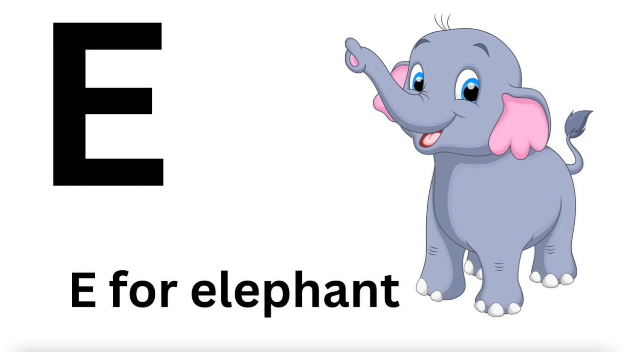E for Elephant- ABCD Alphabet song with a sound Nursery rhymes - YouTube