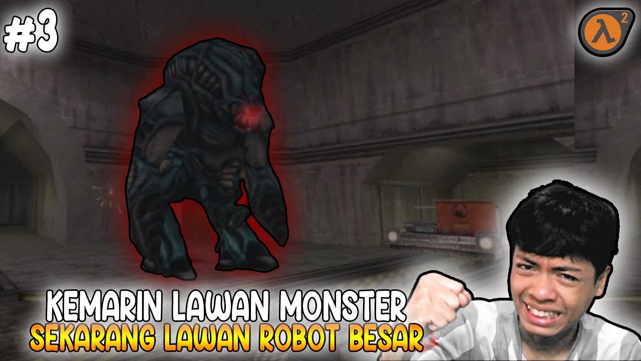 SEKARANG ADA ROBOT BESAR ALIEN COKK!! - Half Life - Part 3 - YouTube