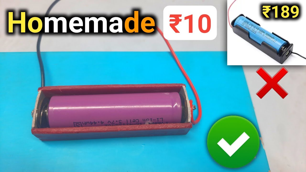 सिर्फ ₹10 मे बनाओ Lithium battery Holder | DIY 18650 Battery Holder ...