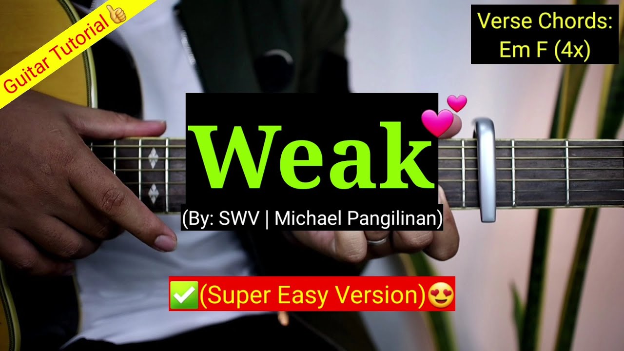 Weak - SWV/ Michael Pangilinan (Super Easy Version) | Guitar Tutorial ...
