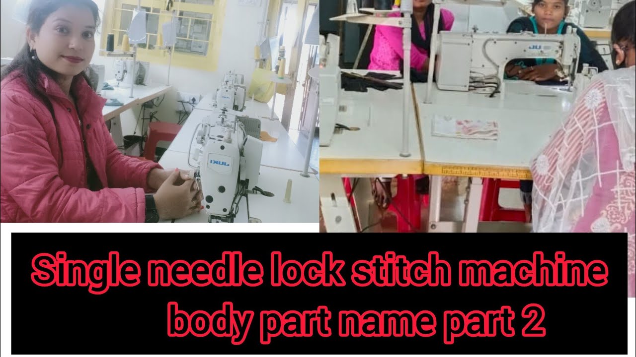 single needle lock stitch machine part -02 - YouTube