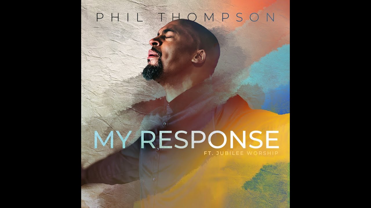 My Response Instrumental Phil Thompson w/ Lyrics - YouTube