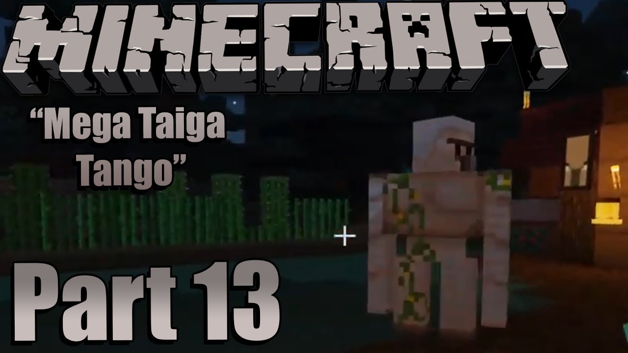 Minecraft: Mega Taiga Tango - Part 13 - YouTube