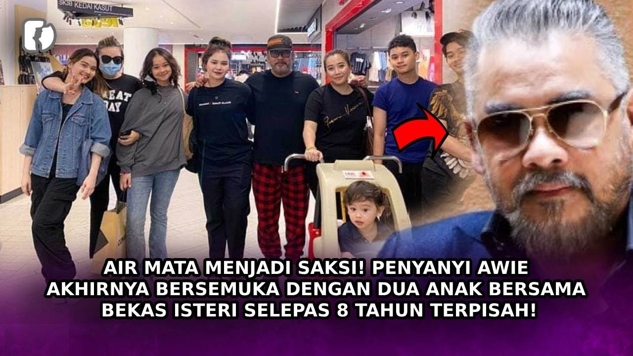 AIR MATA MENJADI SAKSI! Penyanyi Awie Akhirnya Bersemuka Dengan Dua ...