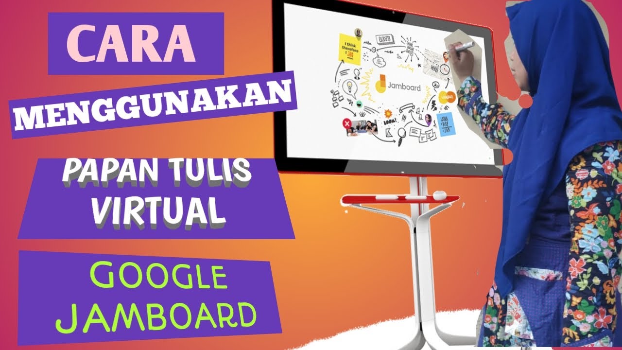 Cara Menggunakan Papan Tulis Virtual: Google Jamboard. - YouTube
