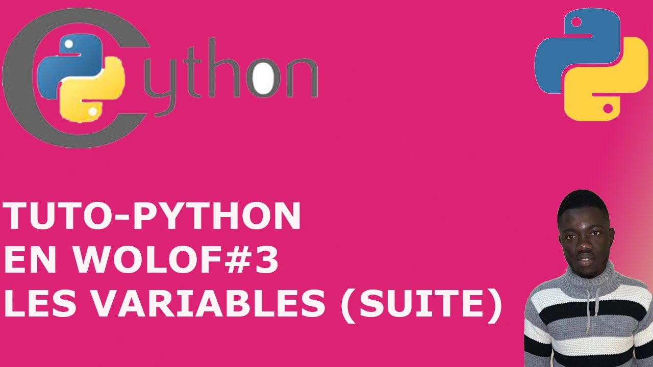 Tuto-Python EN WOLOF #3 les variables(suite) - YouTube