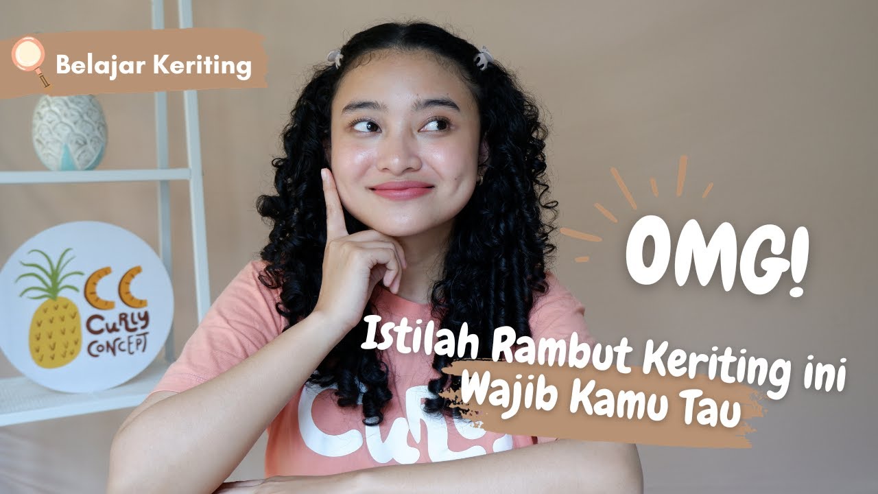 Istilah Rambut Keriting yang Wajib Kamu Tau - YouTube