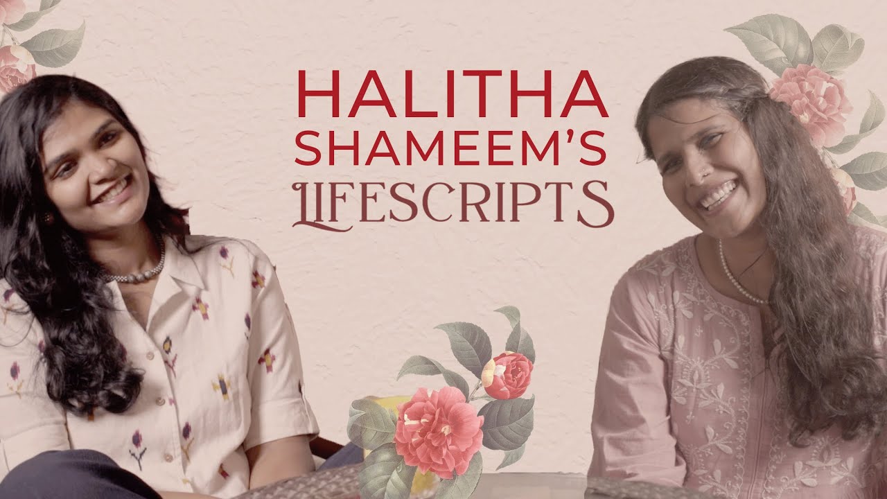 Halitha Shameem's Unscripted Moments | The Lifescripts Podcast - YouTube