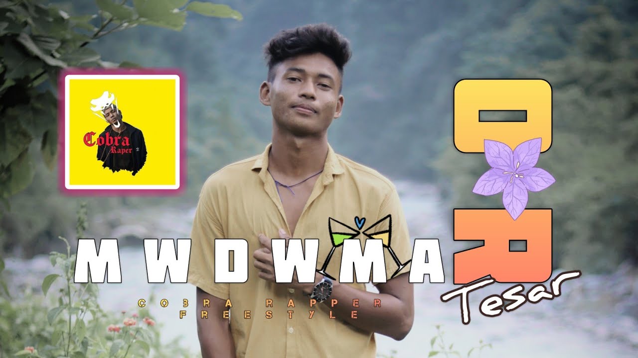 Mwdwma or ni wrwinw sose || cobra Rapper - YouTube