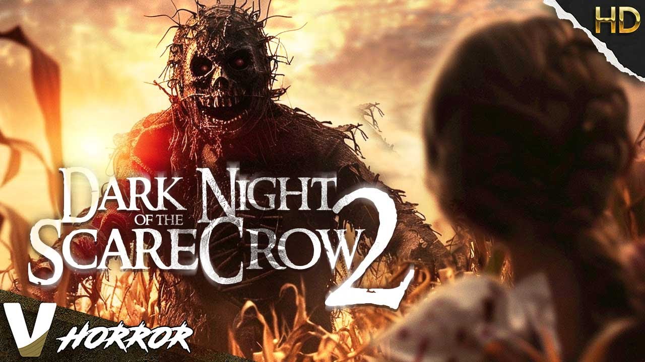 Unleash the fear that haunts the fields | Dark Night Of The Scarecrow 2 ...