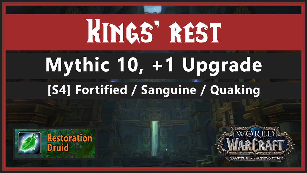 [BFA,S4] Kings' Rest // Mythic 10 // +1 Upgrade // Fort/Sang/Quake ...