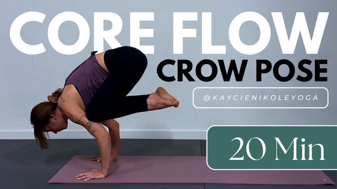 Crow Pose Core Flow Yoga Class! 20 Minutes - YouTube