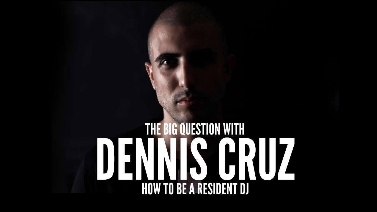 How to be a Resident DJ with Dennis Cruz - YouTube