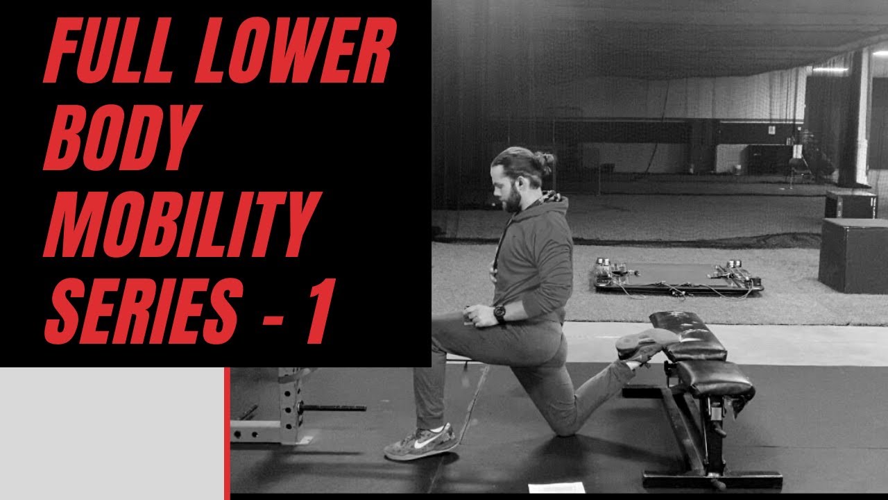 Full Lower Mobility Series 1 l Increase Hip Mobility, Squat Depth ...
