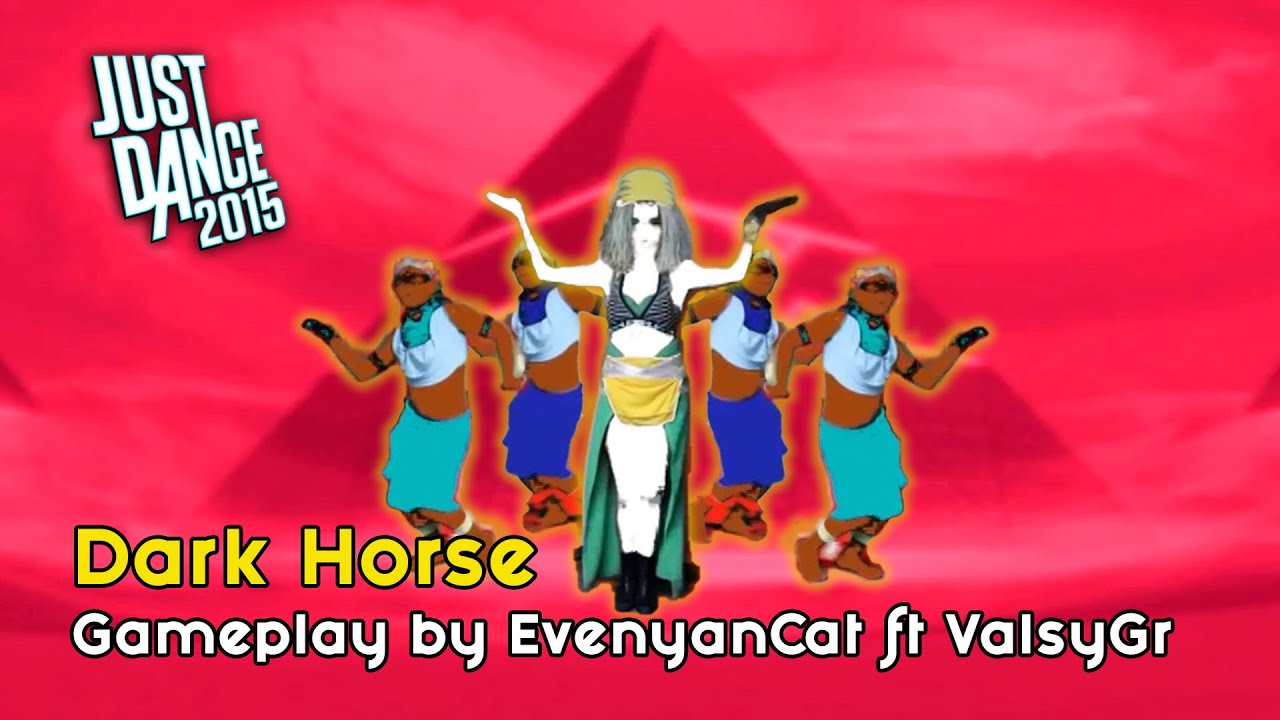 Dark Horse by Katy Perry | Just Dance 2015 | Gameplay by EvenyanCat ft ...