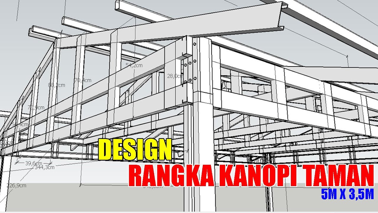 DESIGN RANGKA CREMONA KANOPI TAMAN 5m x 3,5m Part 1 - YouTube