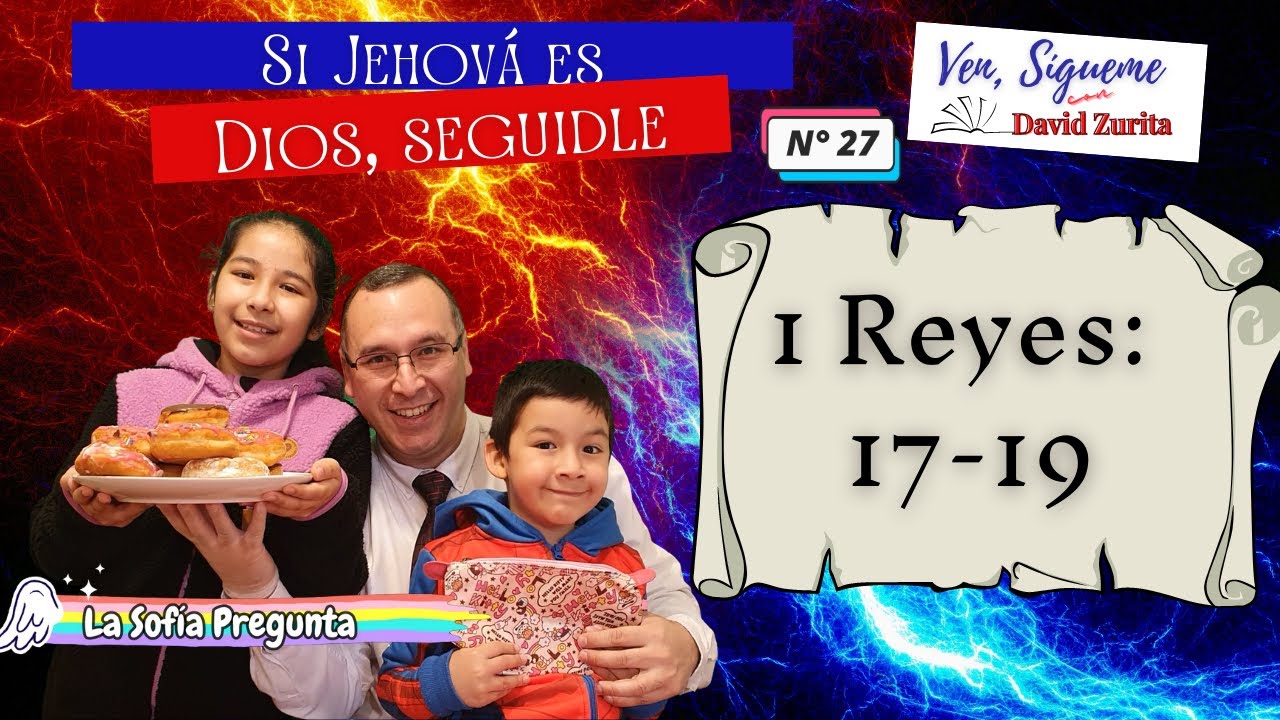 "Ven, Sígueme"|1 Reyes 17-19| “Si Jehová es Dios, seguidle” - YouTube