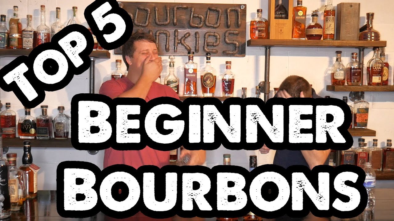 Bourbon Junkies Top 5 Beginner Bourbons! - YouTube