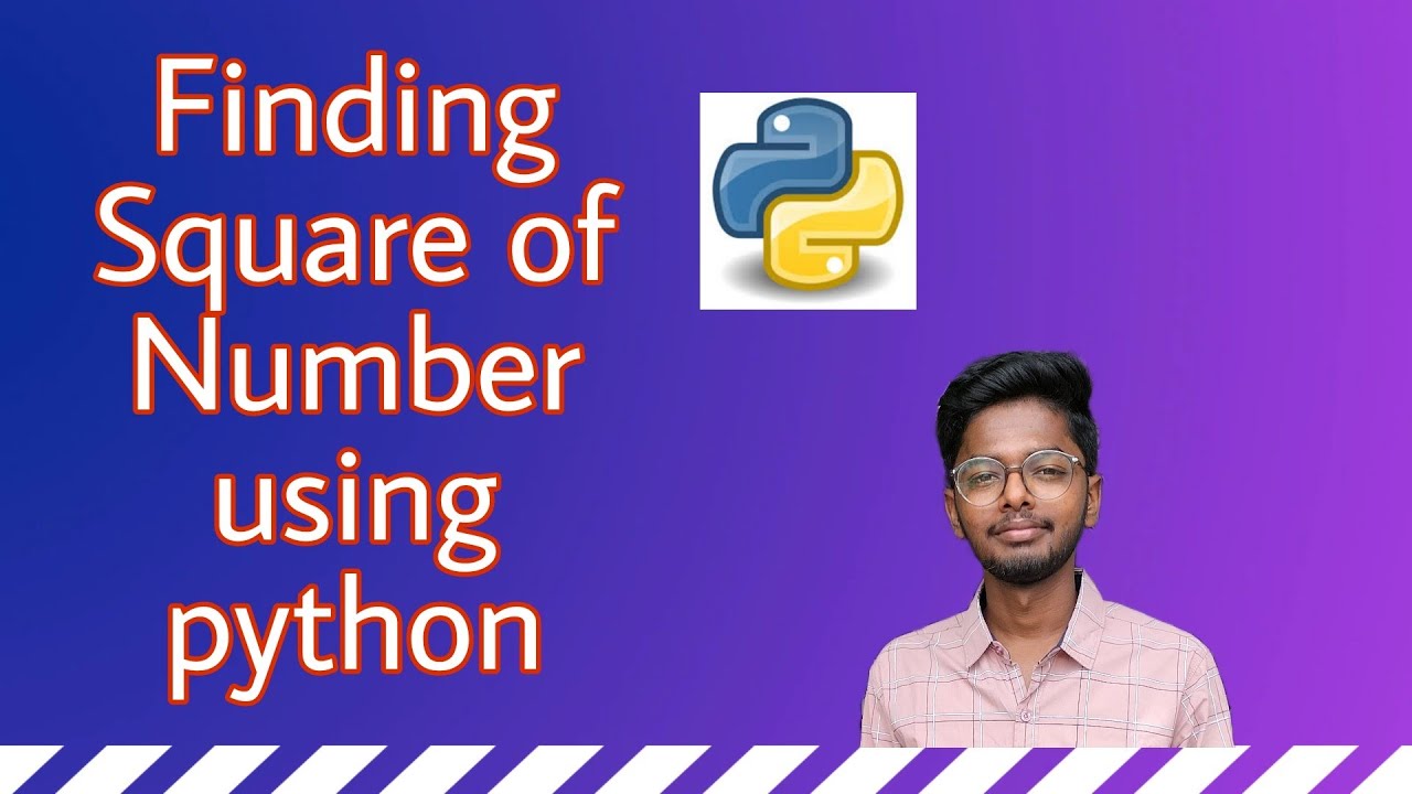 Finding Square Of A Number Using Python CharSi26 python square finding-square-of-a-number-using-python-charsi26-python-square
